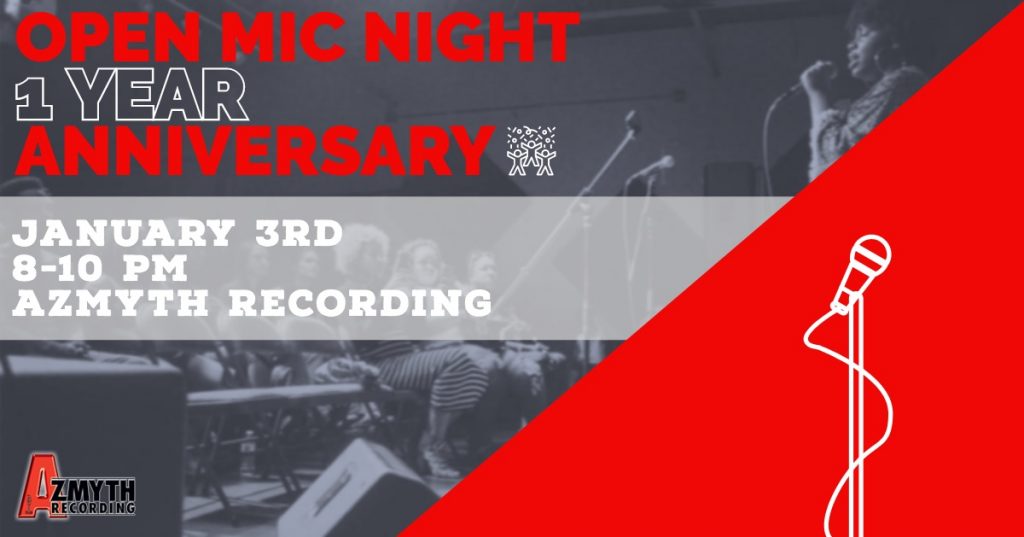 Open Mic Night 1 Year Aniversary - Azmyth Recording Studios
